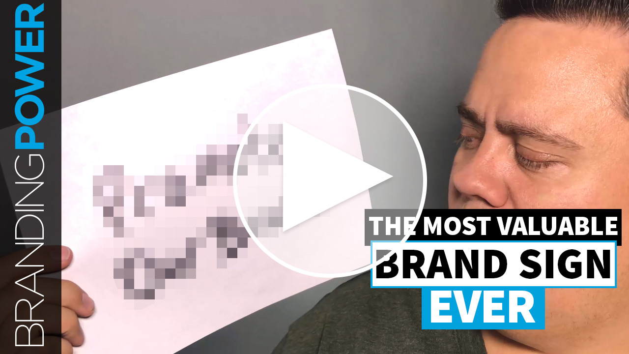 The Most Valuable Brand Sign Ever | BrandingPower